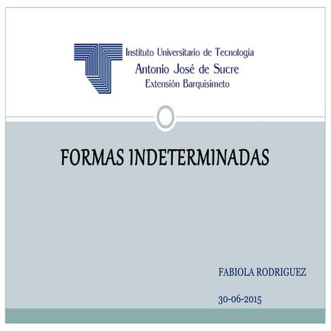 Formas indeterminadas. presentacion | PPTX