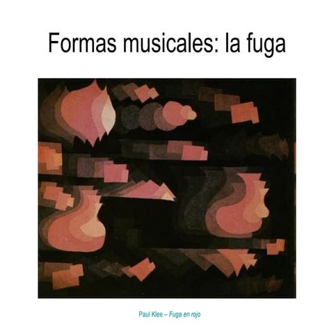 Formas Musicales. La Fuga | PPT