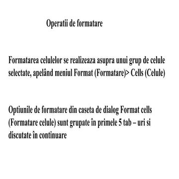 formatare celule formatare celule formatare celule | PPT