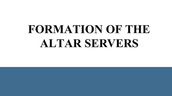 Procedures in Serving (Formation Rites of Altar Server) | PPTX