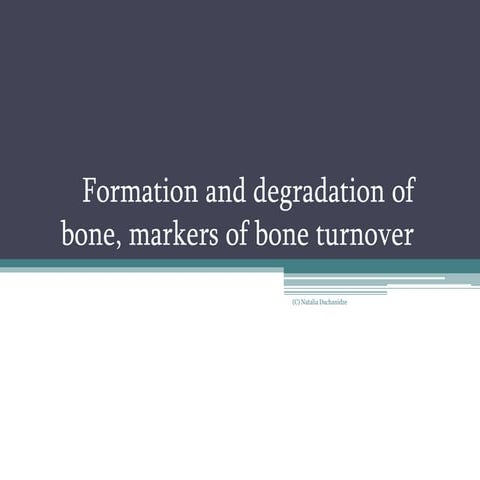 Formation and degradation of bone, markers of bone turnover 2022.pdf
