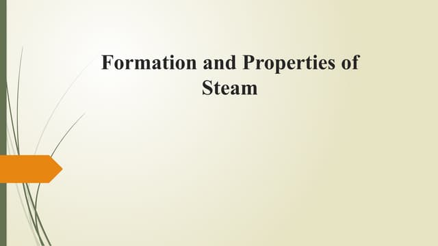 Formation and properties of steam | PPTX