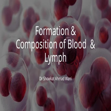 Formation & Composition of Blood & Lymph.pptx