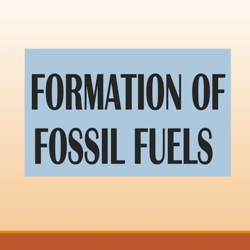 FORMATION OF FOSSIL FUELS and texture.pptx