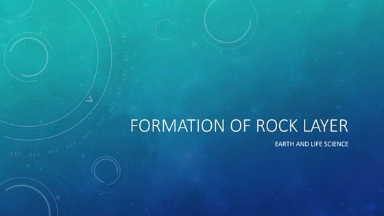 11 formation of rock layers | PPTX | Geology | Science