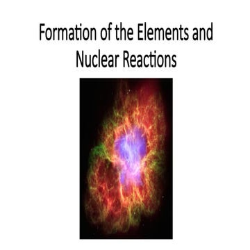 Formation of the Elements and Nuclear Reactions.pptx