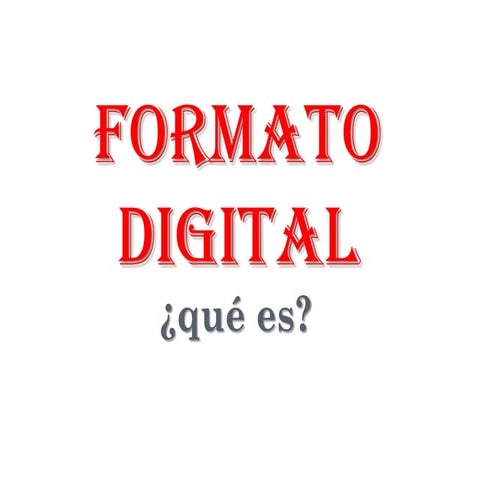 Formato digital | PDF