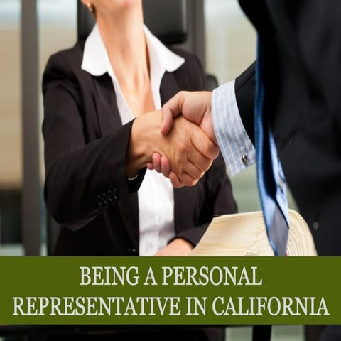 Guide to Personal Representative in California | PPT