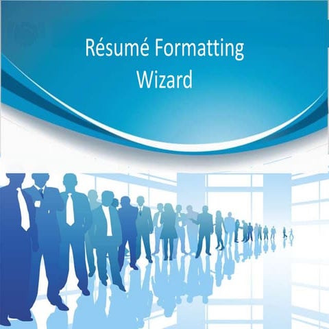 Résumé Formatting Wizard | PPTX