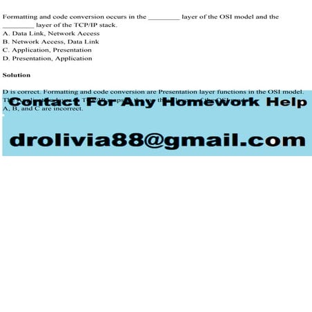 Formatting and code conversion occurs in the ________ layer of the O ...