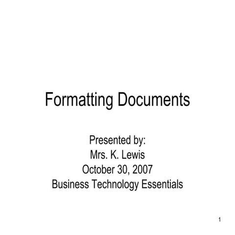 Formatting Documents Presentation 2 Ppt