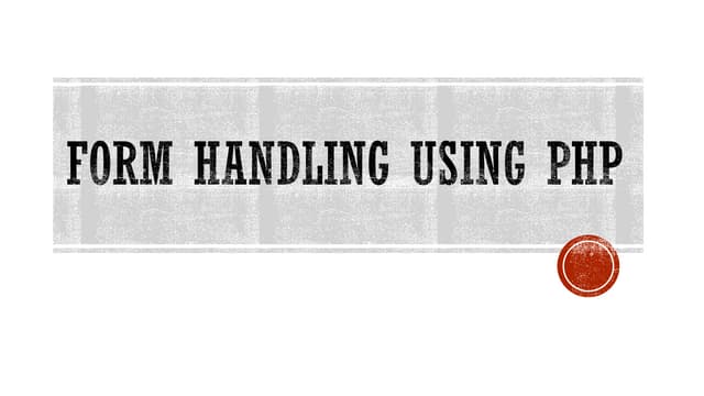 Form Handling In Php Ppt 7610