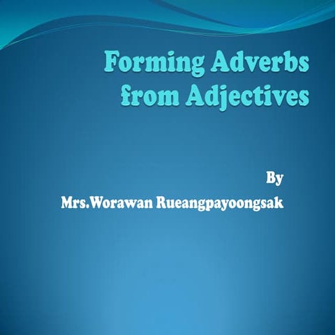 Forming adverbs from adjectives | PPT