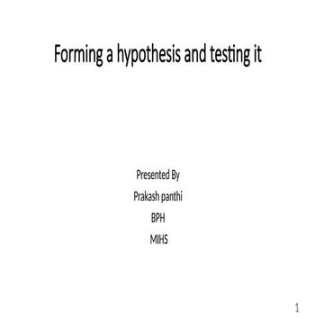 Forming a hypothesis and testing it.pptx