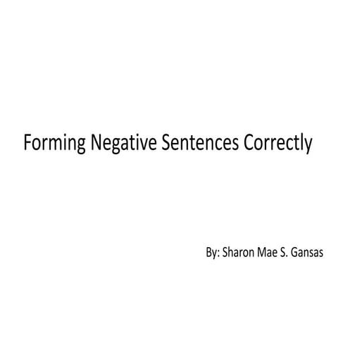 Forming negative sentences correctly | PPTX