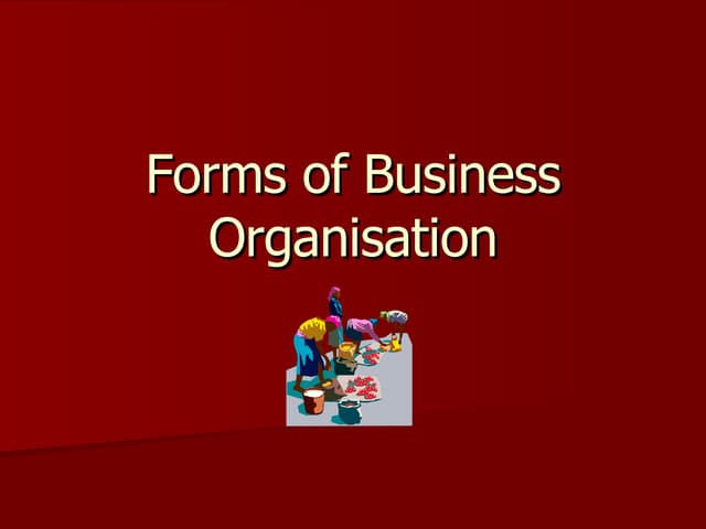 Forms of business organisations | PPTX