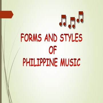 Forms and Styles of Philippine Music.pptx