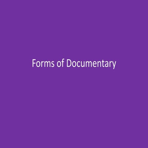 Forms of documentary | PPTX