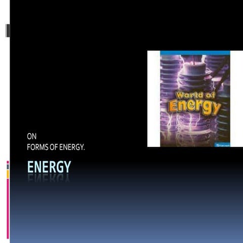Forms of energy | PPTX