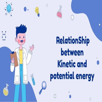 Physics: Potential and Kinetic Energy | PPT