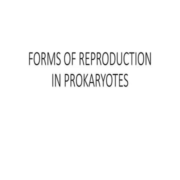 FORMS OF REPRODUCTION IN PROKARYOTES.pptx