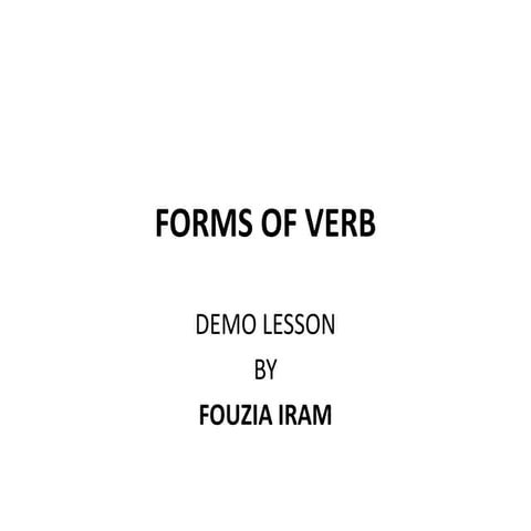 Grammar class 9th federal textbook board Islamabad FORMS OF VERB.pptx