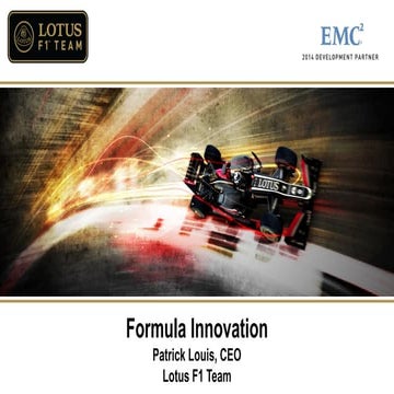 Formula Innovation by Lotus F1 - EMC Forum Amsterdam | PDF