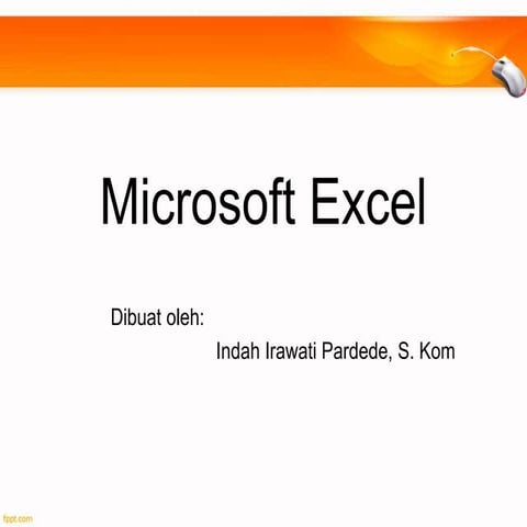 Pembelajaran excel untuk pemula bagi sekolah dasar | PPTX