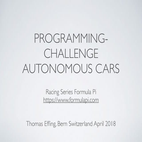 FormulaPi Programming Challenge Autonomous Cars | PPT