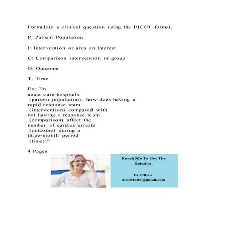 Formulate a clinical question using the PICOT format.P Patient | DOCX