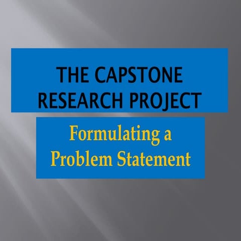 Learning to formulate a Problem Statement.ppsx