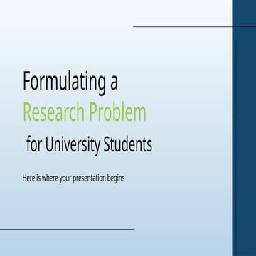 Formulating a Research Problhem for University Students by Slidesgo.pptx