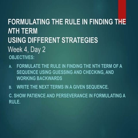 Formulating the rule in finding the nth term (DAY2).pptx