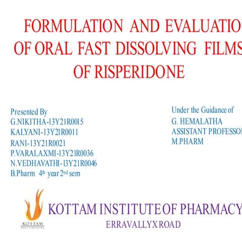 Formulation And Evaluation Of Oral Fast Dissolving Films Of Project Pptx