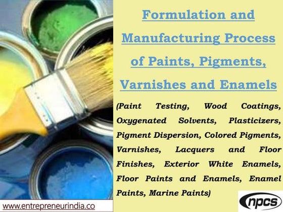 Paint Manufacturing Process | PPTX | Painting | Arts and Crafts