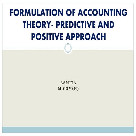 Formulation of Predictive and Positive theory | PPTX