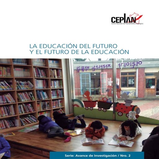 La Educación del Futuro y el Futuro de la Educación | PDF