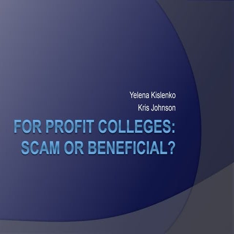 For profit colleges:Schoolwork | PPT