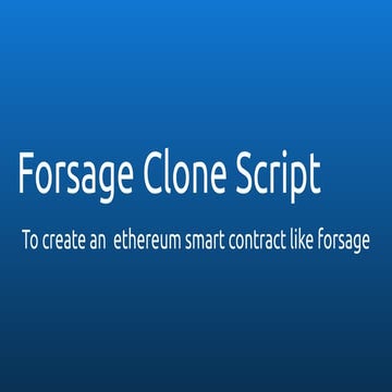 Forsage Ethereum Smart Contract Clone | PPT