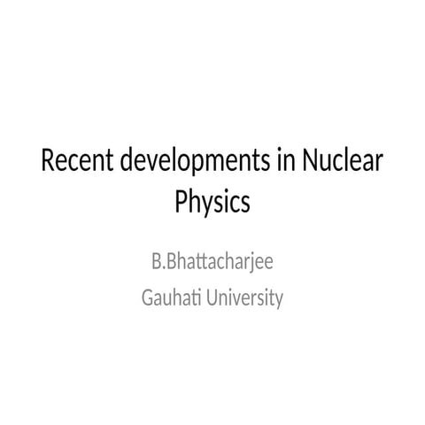 Recent_Developments_In_Nuclear_Physics.ppt