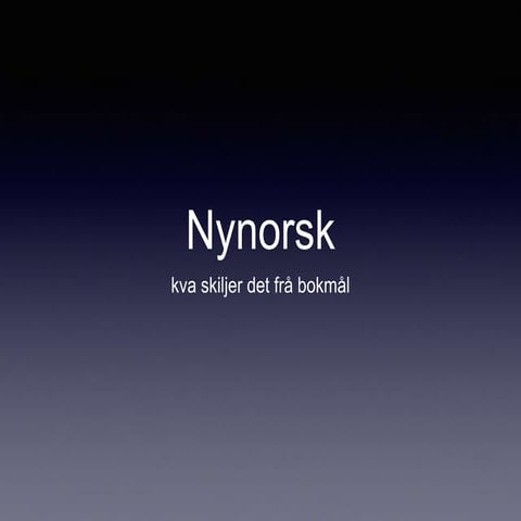 Forskjell nynorsk bokmål | PPTX