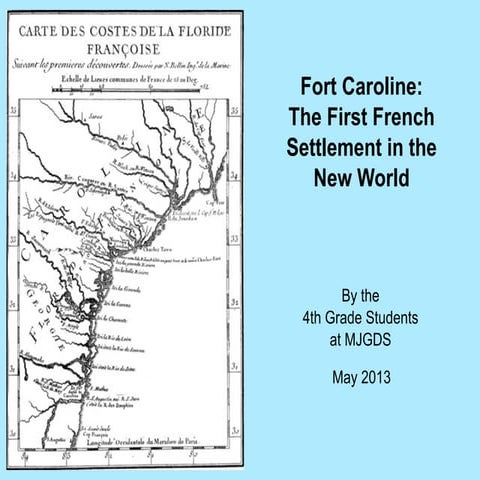 Fort Caroline: The First French Settlement in the New World | PPT