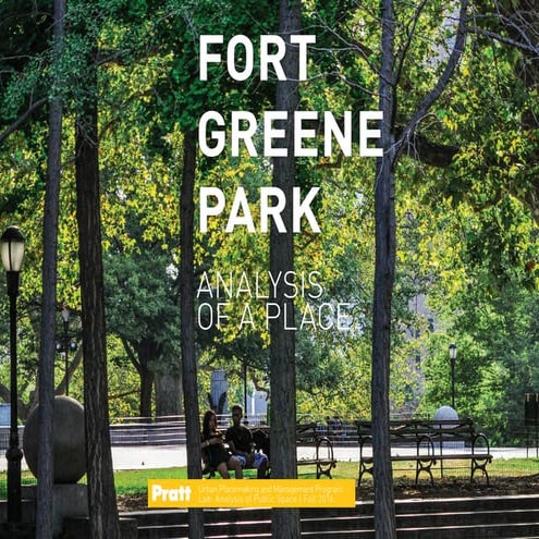 Fort Greene Park: Analysis of Space (Brooklyn, New York City - 2016 | PPT