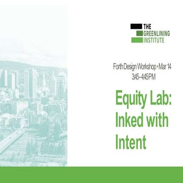 Equity Lab: Inked with Intent by The Greenlining Institute | PPT