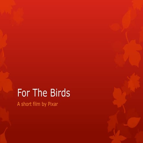 For the birds - Narrative Examples | PPTX