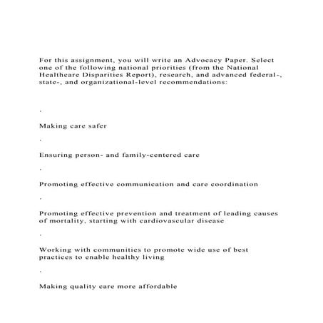 For this assignment, you will write an Advocacy Paper. Select .docx