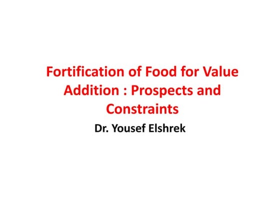 Fortification of food | PPTX | Agriculture | Industries