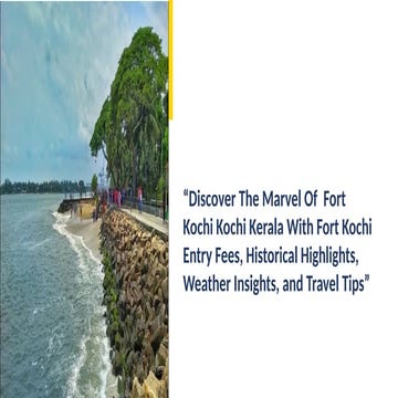 Discover The Marvel Of Fort Kochi Kochi Kerala | PPTX