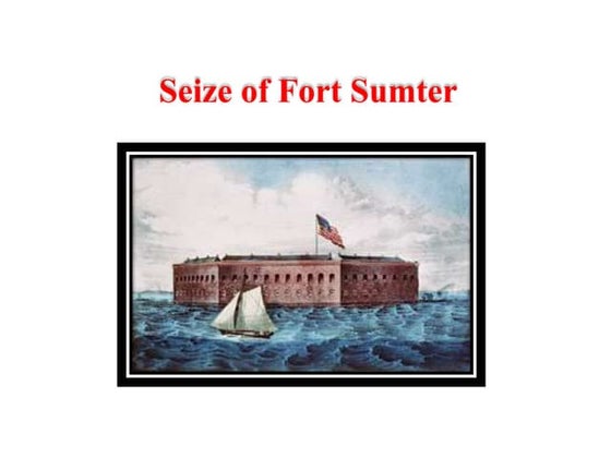 The Battle of Fort Sumter | PPTX