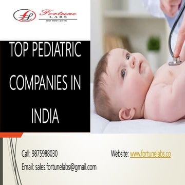 TOP PEDIATRIC COMPANIES IN INDIA | PPTX | Pharmaceutical Industry ...